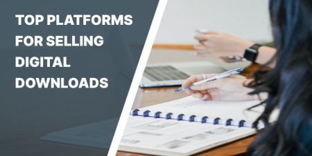 Top Platforms for Selling Digital Downloads - Trade Effortlessly - WP ...