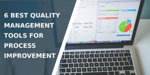 6 Best Quality Management Tools for Process Improvement - Essential ...