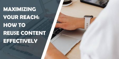 Maximizing Your Reach: How To Reuse Content Effectively - WP Pluginsify