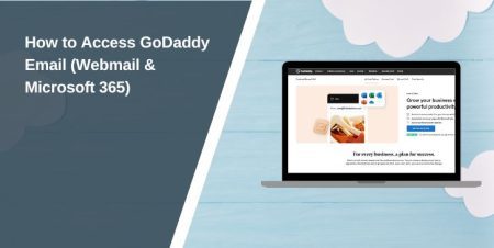 How to Access GoDaddy Email (Webmail & Microsoft 365)
