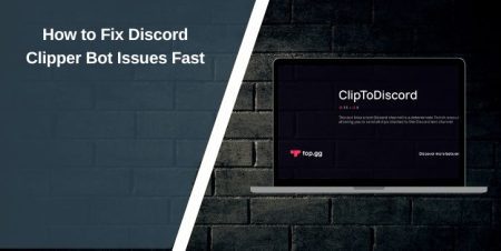 How to Fix Discord Clipper Bot Issues Fast